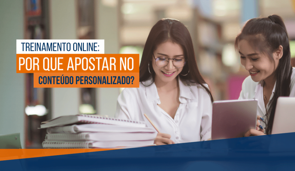 Treinamento Online: Porque apostar no conteúdo personalizado?